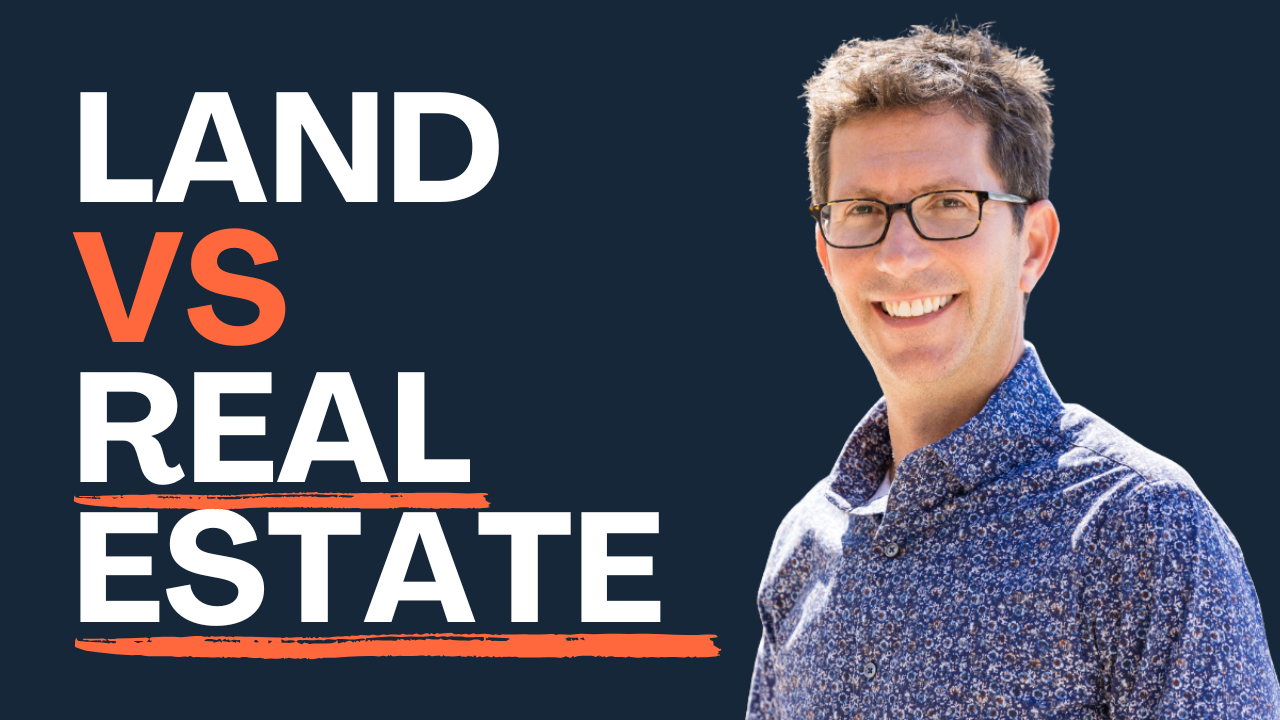 Land Investing vs. Traditional Real Estate: A Comparison